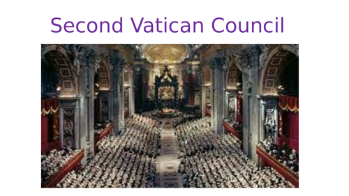 2nd Vatican Council | Teaching Resources