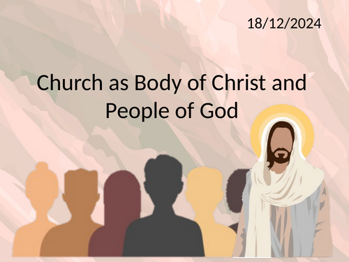 Church as Body of Christ and People of God | Teaching Resources