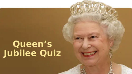 Queen's Jubilee Quiz | Teaching Resources