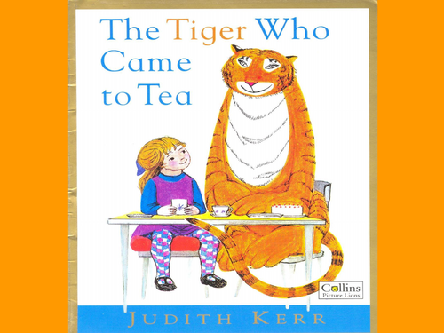 The Tiger Who Came to Tea | Teaching Resources