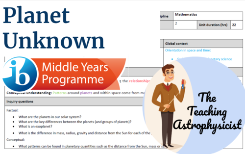 Planet Unknown - MYP unit plan (highly detailed) | Teaching Resources