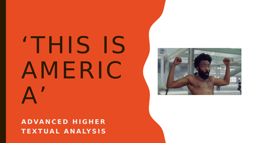 This is America: Textual Analysis | Teaching Resources