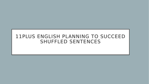 CEM Style: 11 Plus English Language - Grammar - Shuffled Sentences ...