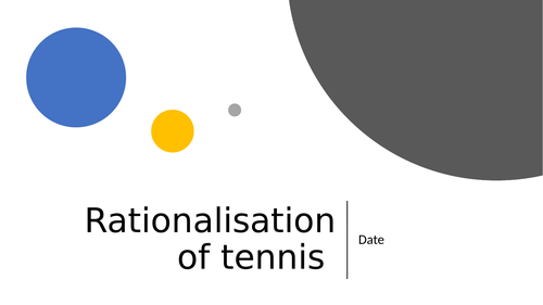 AQA A-Level PE Lesson 11 Rationalisation of tennis | Teaching Resources