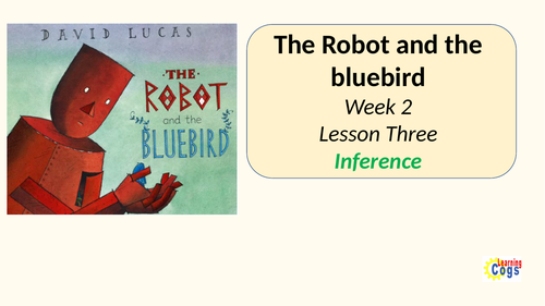 Bluebird and the Robot Whole Class Reading Weeks Planning and Resources ...