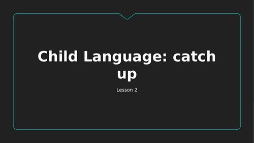 A-Level English Language- Child Language Content Breakdown | Teaching ...