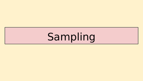 Sociology A-Level: Types of Data/Sampling | Teaching Resources