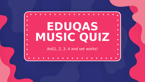 The Big Fat Eduqas Music Quiz | Teaching Resources
