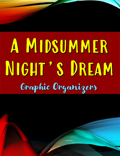 A Midsummer Night's Dream Graphic Organizers | Teaching Resources