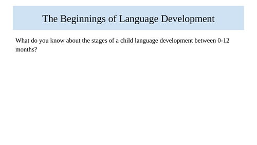 The Beginnings of Child Language Acquisition | Teaching Resources