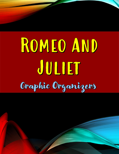 Romeo and Juliet Graphic Organizers | Teaching Resources