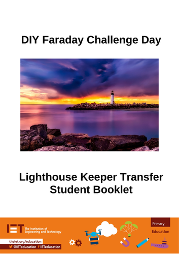 DIY IET Faraday® Challenge - Lighthouse keeper transfer | Teaching Resources