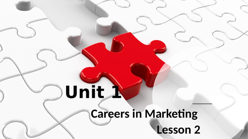 Unit 1 Careers in Marketing | Teaching Resources