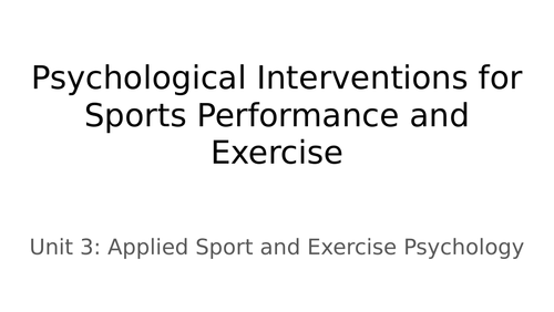 Unit 3: Applied Sport and Exercise Psychology- BTEC National Sport and ...