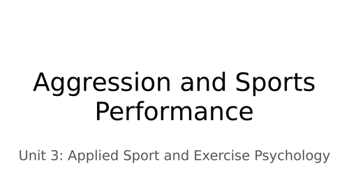 Unit 3: Applied Sport and Exercise Psychology- BTEC National Sport and ...