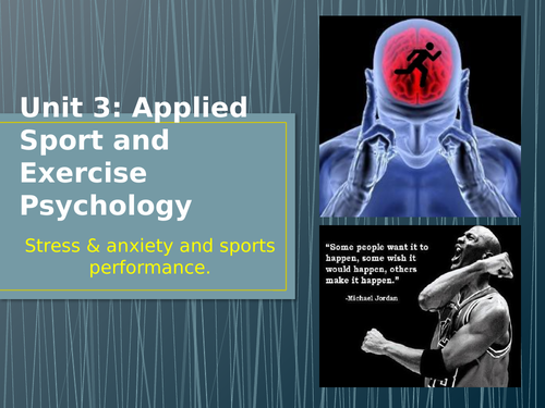 Unit 3: Applied Sport and Exercise Psychology- BTEC National Sport and ...