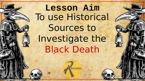 KS3 History: The Black Death 1348 Source Investigation | Teaching Resources