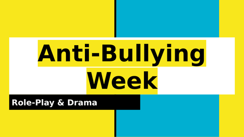 Anti-Bullying Drama Lesson | Teaching Resources
