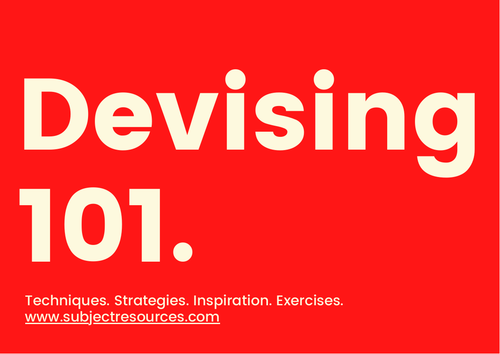 Devising Drama 101 Resource Pack | GCSE & A Level | Teaching Resources