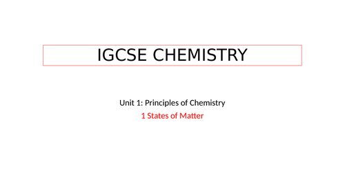 1 States of Matter lecture notes (9-1 IGCSE CHEMISTRY) | Teaching Resources