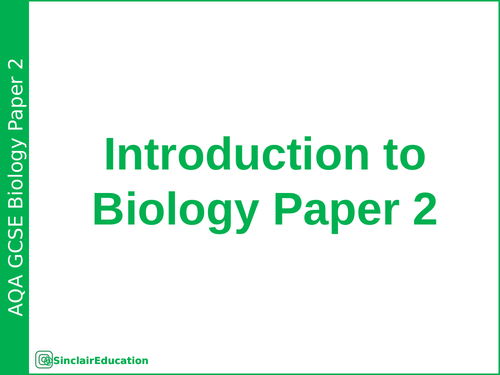 AQA GCSE Biology Paper 2 Introductory Lesson | Teaching Resources