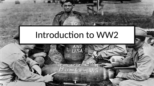 World War Two - Introduction to WW2 | Teaching Resources