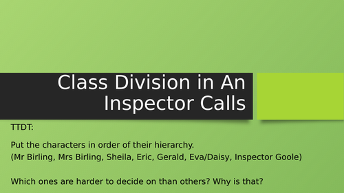 An Inspector Calls: Class Division PPT | Teaching Resources