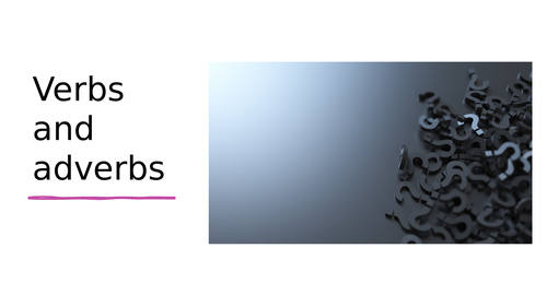 Verbs and adverbs on creative writing | Teaching Resources