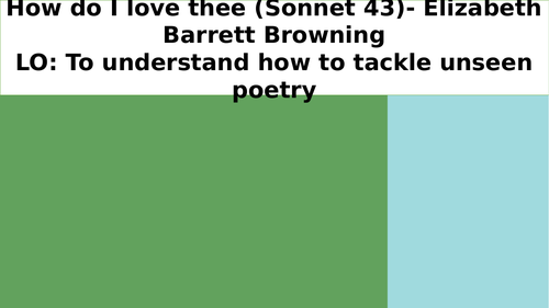 How do I love thee? (Sonnet 43)- Elizabeth Barrett Browning | Teaching ...