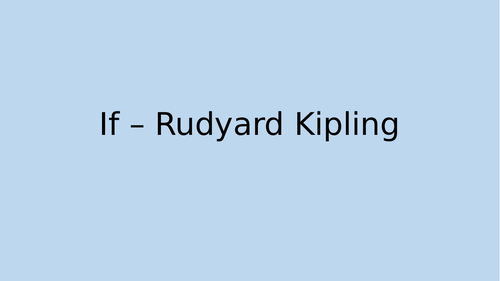 If - Rudyard Kipling | Teaching Resources