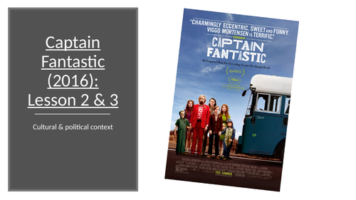 Captain Fantastic Film Studies lesson bundle of 9 lesson for Eduqas ...