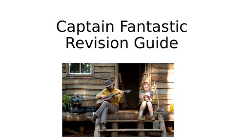 Captain Fantastic Film Studies lesson bundle of 9 lesson for Eduqas ...