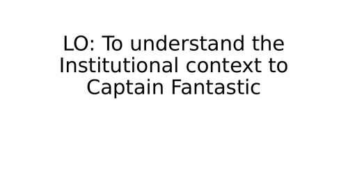 Captain Fantastic Film Studies lesson bundle of 9 lesson for Eduqas ...