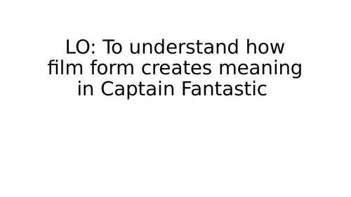 Captain Fantastic Film Studies lesson bundle of 9 lesson for Eduqas ...