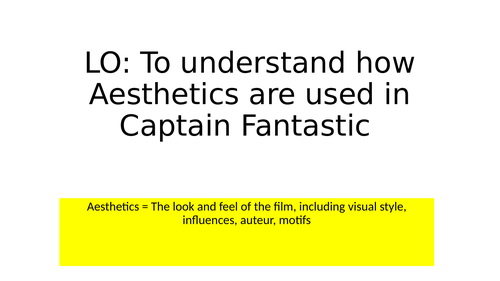 Captain Fantastic Aesthetics Film lesson | Teaching Resources