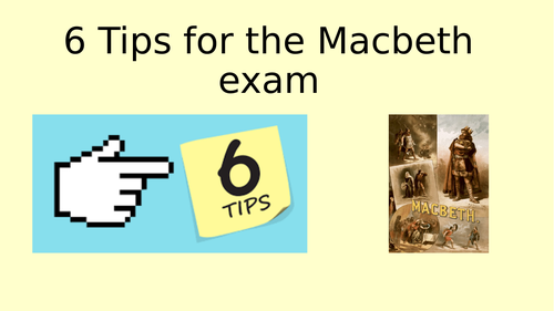 6 tips for the Macbeth exam | Teaching Resources