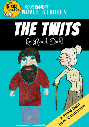 THE TWITS by Roald Dahl NOVEL STUDY Book Companion | Teaching Resources