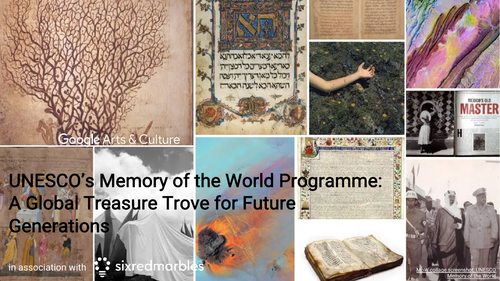 Memory of the World (UNESCO) #googlearts | Teaching Resources