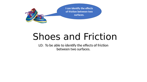 shoes and friction investigation | Teaching Resources