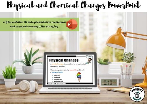 Physical and Chemical Changes PowerPoint and Activity Sheets | Teaching ...