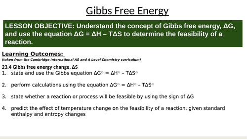 Gibbs Free Energy (Year 13 Chemical Energetics #6 - Slides and Tasks ...