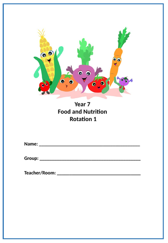 Year 7 Food and Nutrition (6week rotation) | Teaching Resources