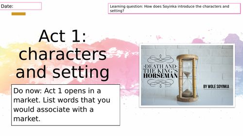 Death and the King's Horseman Act 1 (CIE IGCSE) | Teaching Resources