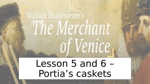 The Merchant of Venice KS3 SOW Lessons 5-8 | Teaching Resources