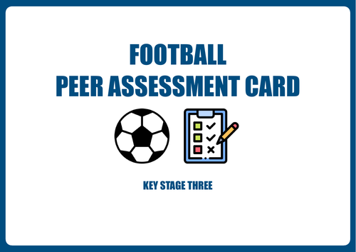 Football - Peer Assessment Cards - Key Stage 3 | Teaching Resources