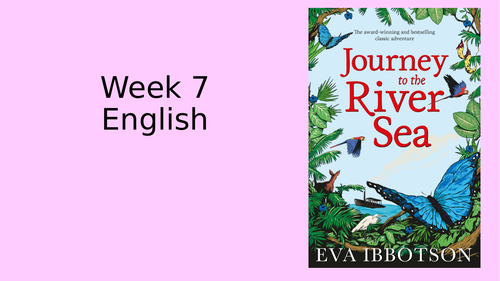 Journey to the River Sea (Eva Ibbotson) KS2 Novel study PowerPoints and ...