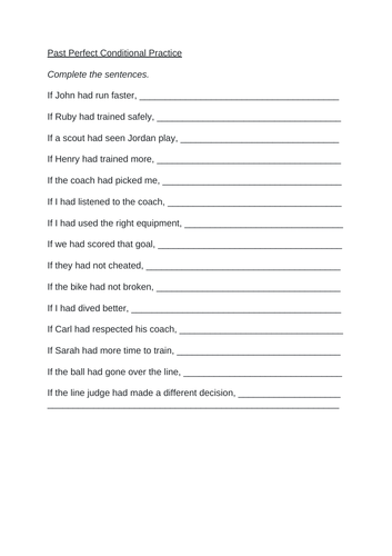 Complete PAST PERFECT CONDITIONAL Sentences about Sports | Teaching ...