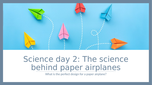 The Science Behind Paper Airplanes | Teaching Resources