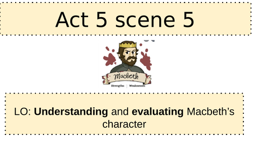 Macbeth Act 5 Scene 5 Full and detailed lesson GCSE AQA | Teaching ...