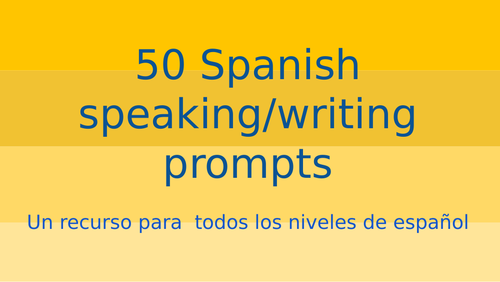 50 Spanish speaking writing prompts | Teaching Resources